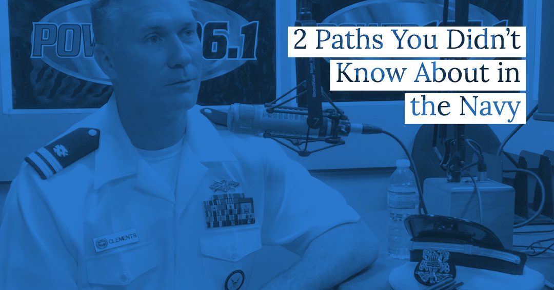 LT Jason Clements, U.S. Navy | 2 Paths You Didn't Know About in the ...